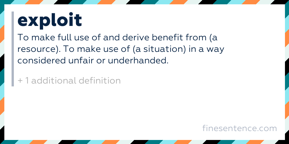 Exploit Definition Meaning And Examples In English