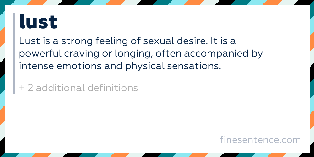 Lust - Definition, Meaning, and Examples in English