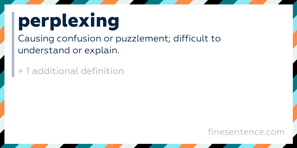 Perplexing - Definition, Meaning, and Examples in English