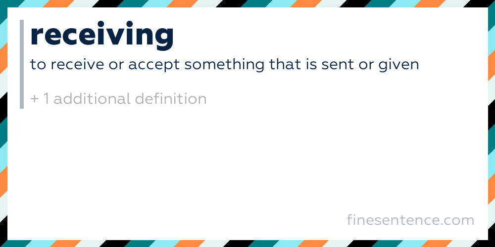 Receiving Meaning Definitions Translation And Examples