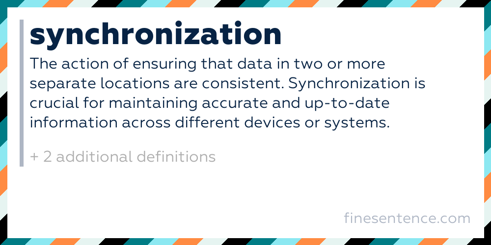 Synchronization - Definition, Meaning, and Examples in English