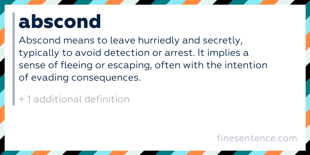 Abscond - Definition, Meaning, and Examples in English