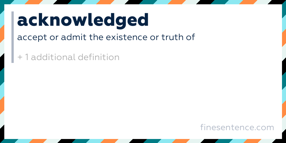 Acknowledged - Definition, Meaning, and Examples in English