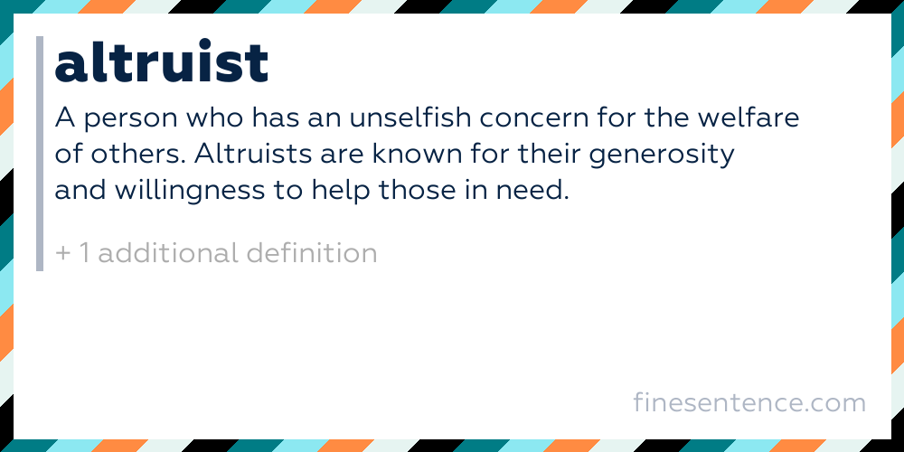 Altruist - Definition, Meaning, and Examples in English