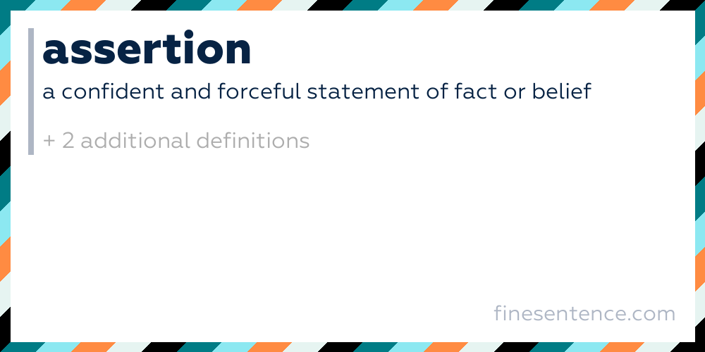 Assertion - Definition, Meaning, and Examples in English