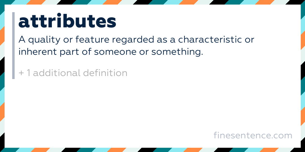 Attributes - Definition, Meaning, and Examples in English