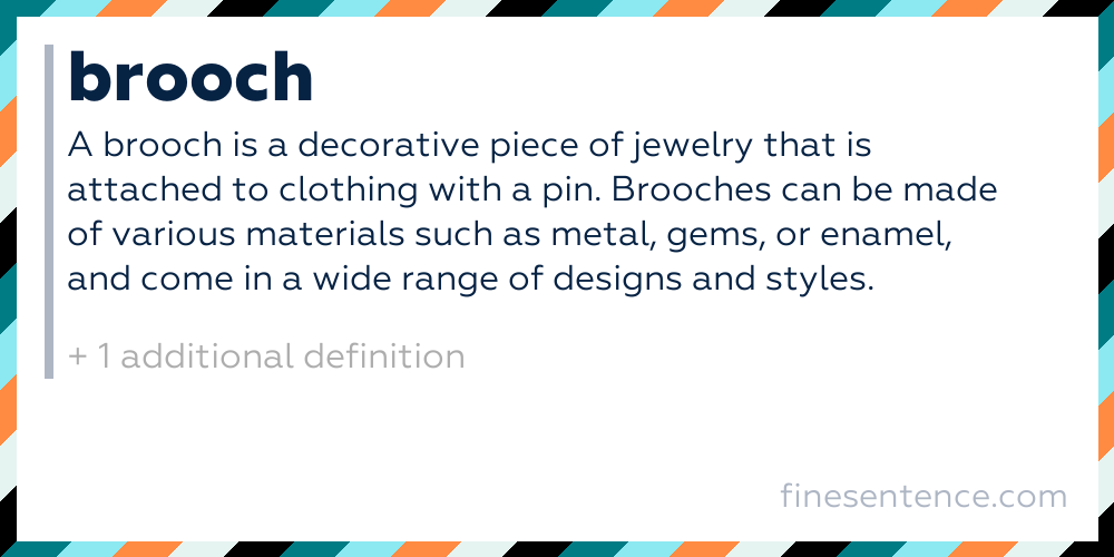Brooch - Definition, Meaning, and Examples in English