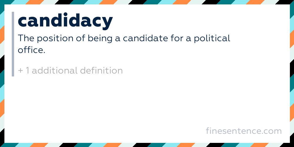 Candidacy - Definition, Meaning, and Examples in English