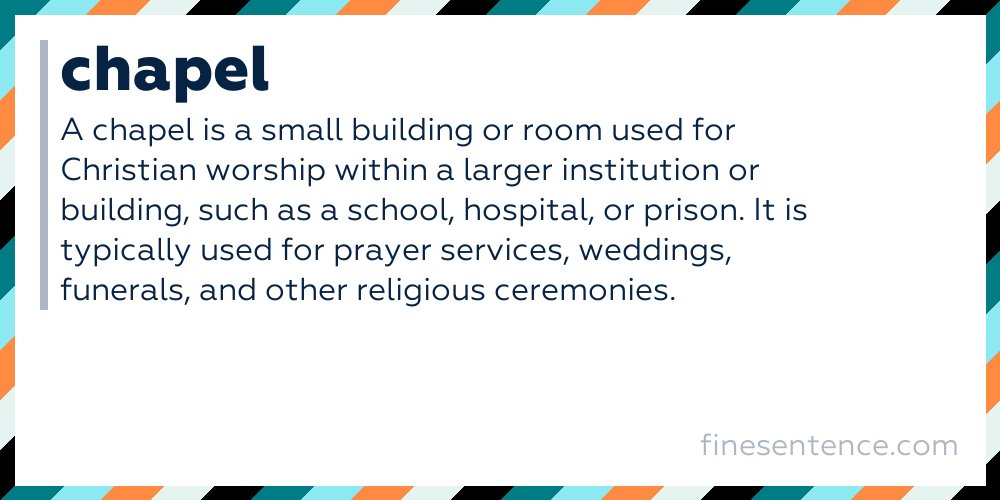 Chapel - Definition, Meaning, and Examples in English