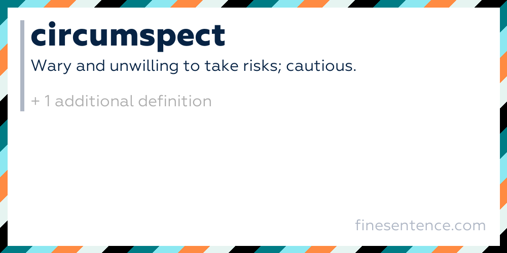Circumspect - Definition, Meaning, and Examples in English