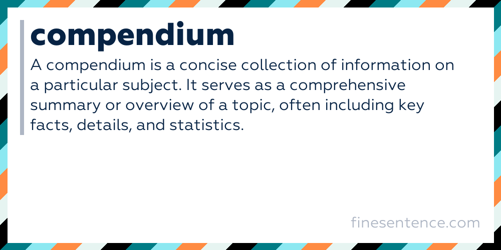 Compendium - Definition, Meaning, and Examples in English