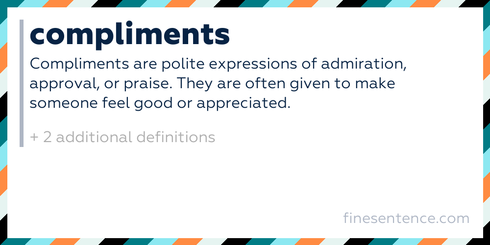 Compliments - Definition, Meaning, and Examples in English