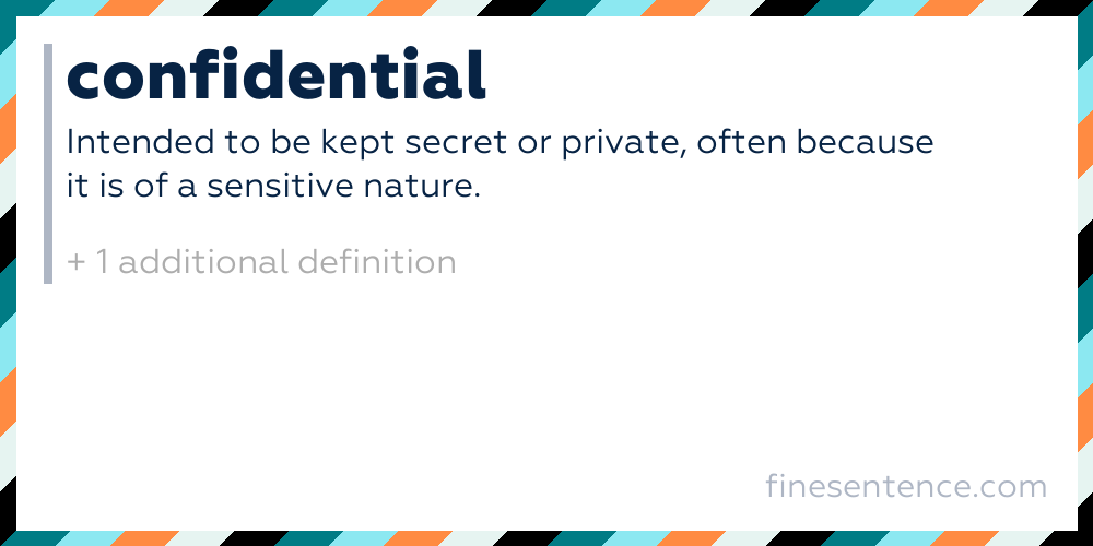 Confidential - Definition, Meaning, and Examples in English