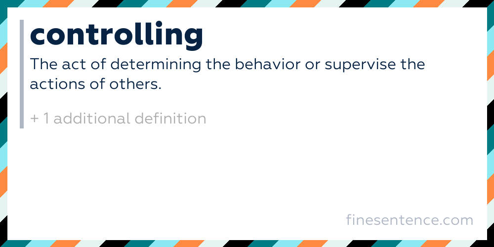 Controlling Definition Meaning And Examples In English