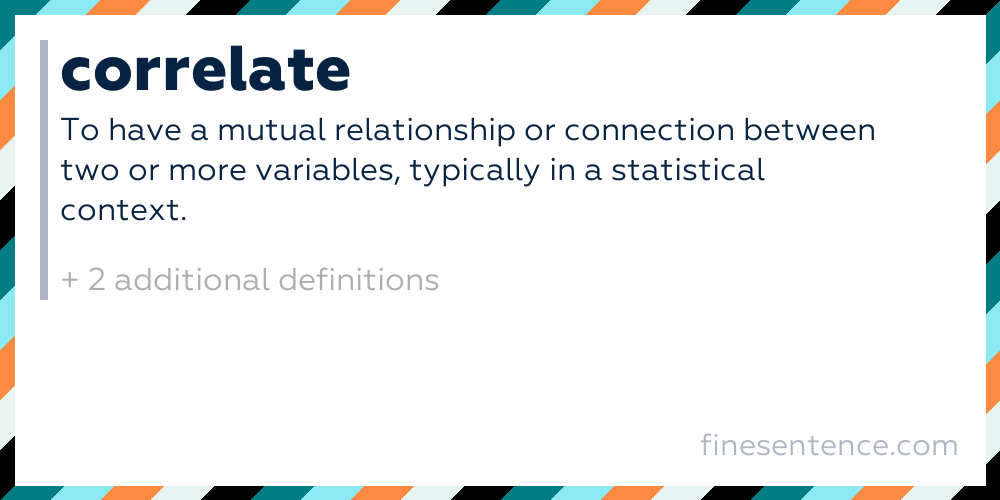 Correlate: meaning, definitions, translation and examples
