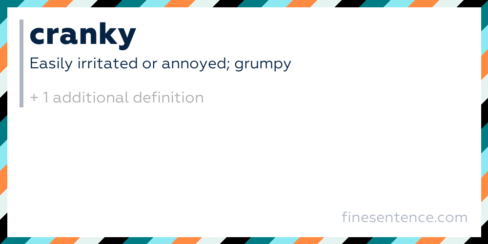 Cranky - Definition, Meaning, and Examples in English
