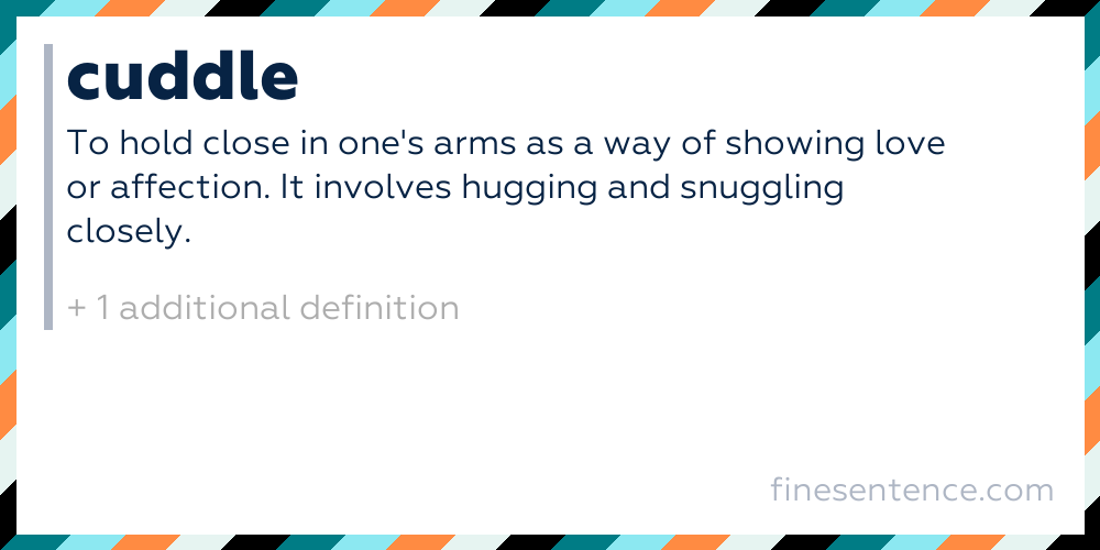 Cuddle: meaning, definitions, translation and examples