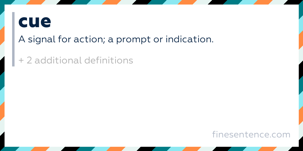 Cue - Definition, Meaning, and Examples in English