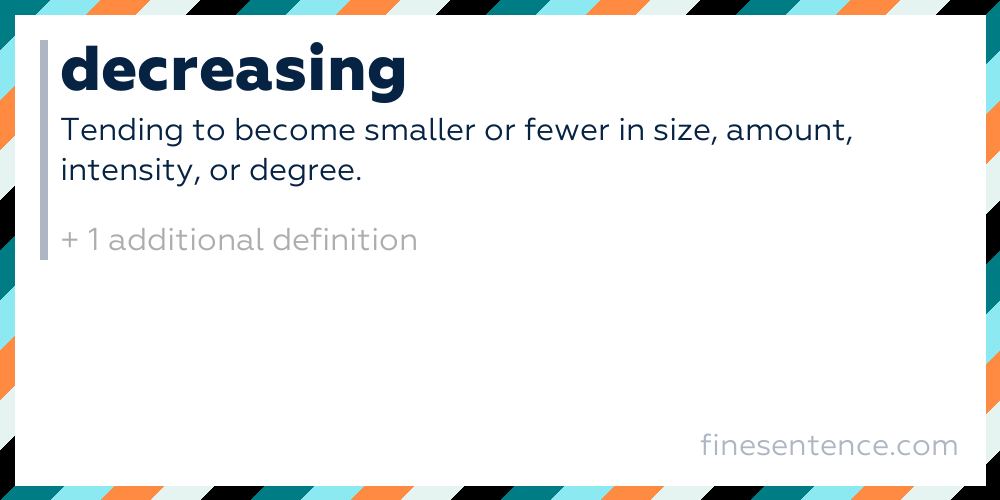Decreasing - Definition, Meaning, and Examples in English