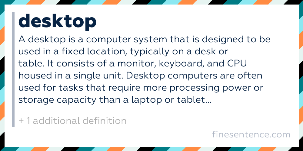 Desktop - Definition, Meaning, and Examples in English