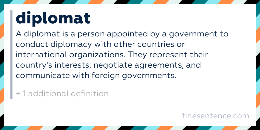 Diplomat: meaning, definitions, translation and examples