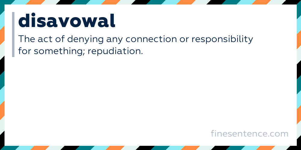 Disavowal - Definition, Meaning, and Examples in English