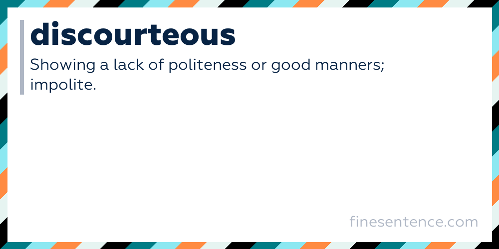 Discourteous - Definition, Meaning, and Examples in English