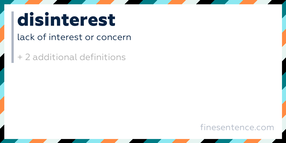 Disinterest - Definition, Meaning, and Examples in English