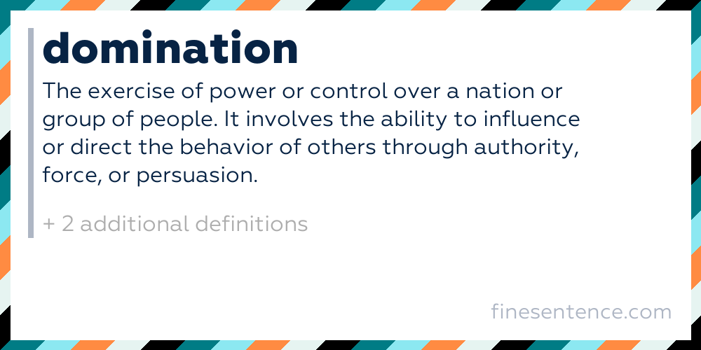 Domination - Definition, Meaning, and Examples in English