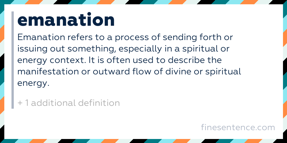 Emanation - Definition, Meaning, and Examples in English