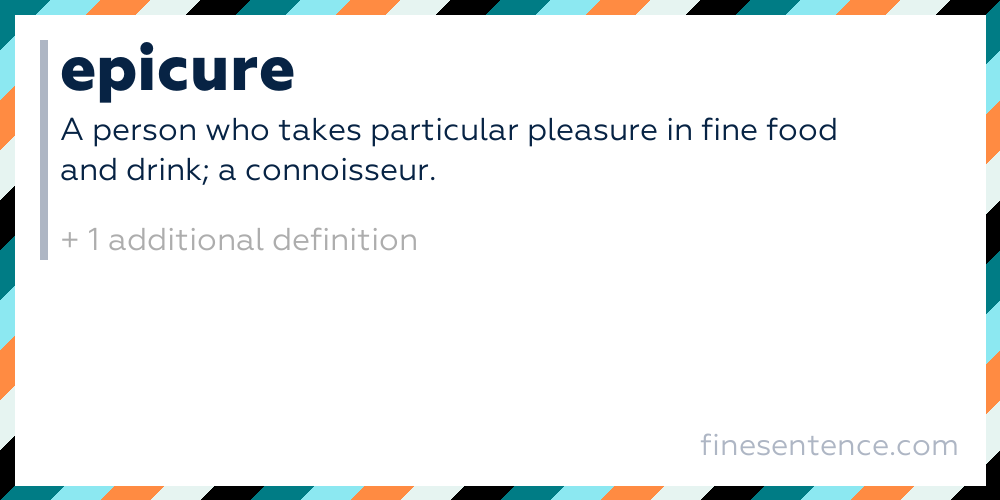Epicure: meaning, definitions, translation and examples