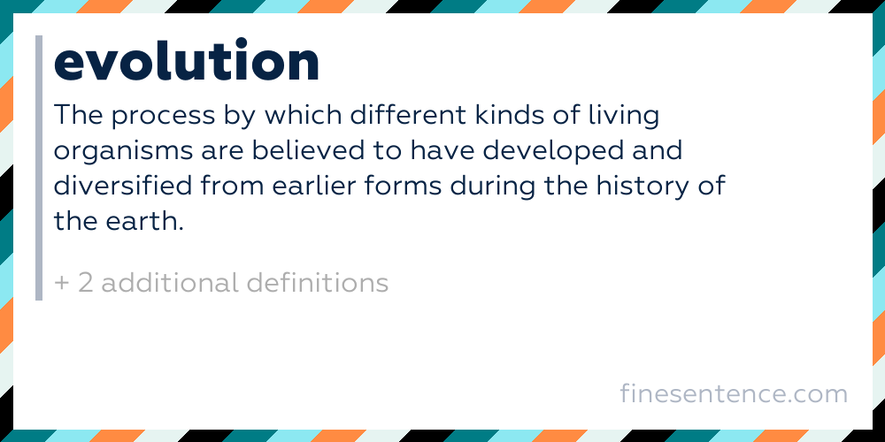Evolution - Definition, Meaning, and Examples in English