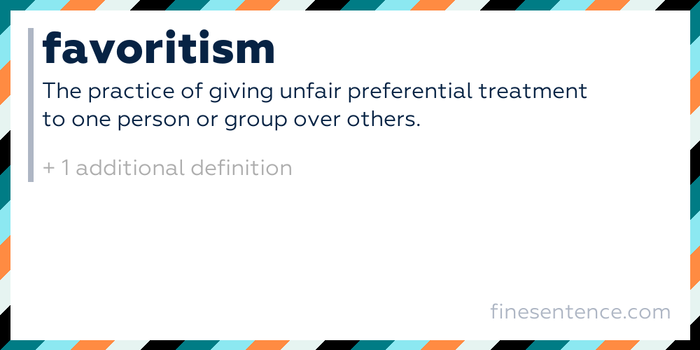 Favoritism - Definition, Meaning, and Examples in English
