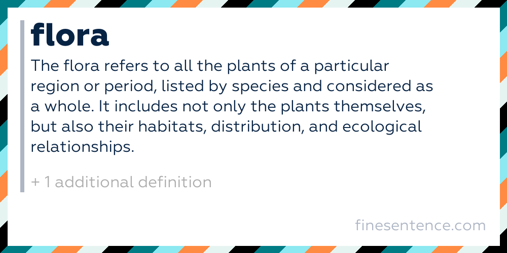 Flora - Definition, Meaning, and Examples in English