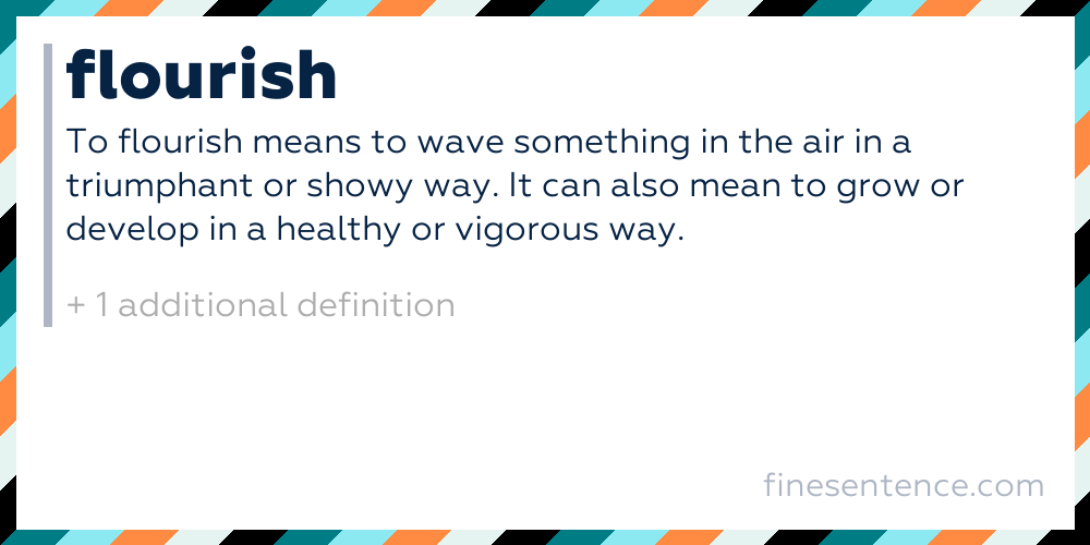 Flourish - Definition, Meaning, and Examples in English