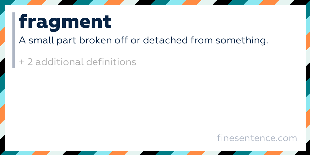 Fragment: meaning, definitions, translation and examples