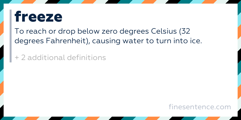 Freeze - Definition, Meaning, and Examples in English