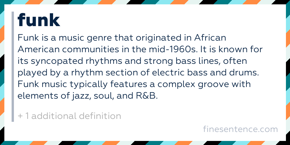 Funk: meaning, definitions, translation and examples