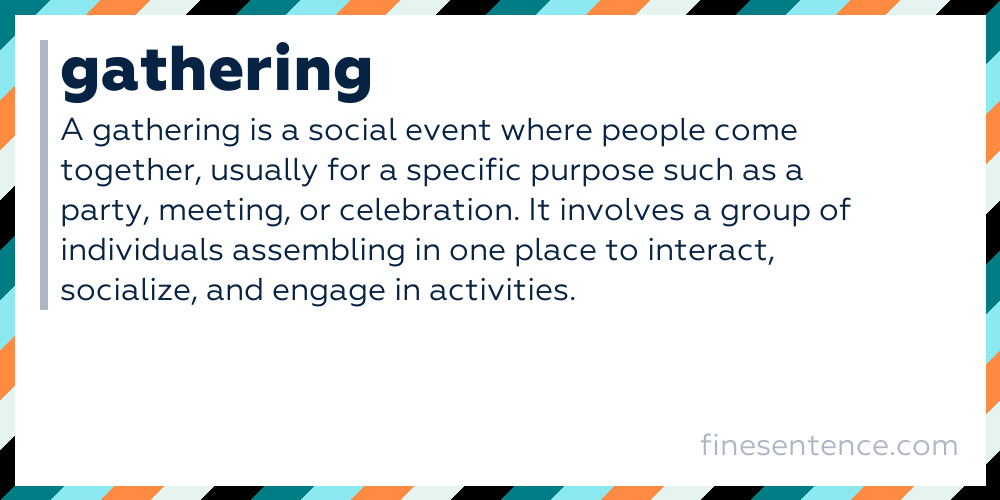 Gathering - Definition, Meaning, and Examples in English