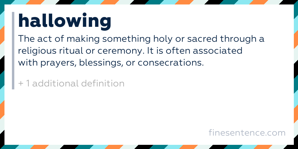 Hallowing - Definition, Meaning, and Examples in English