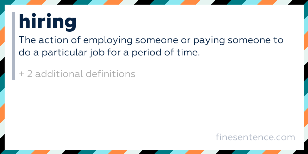 Hiring - Definition, Meaning, and Examples in English