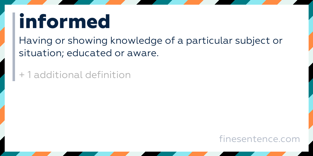 Informed - Definition, Meaning, and Examples in English