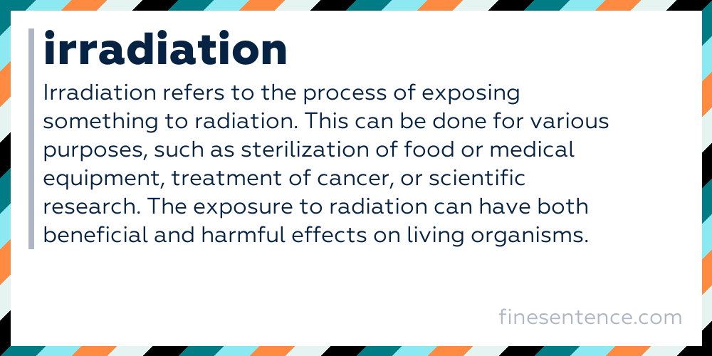 Irradiation - Definition, Meaning, and Examples in English