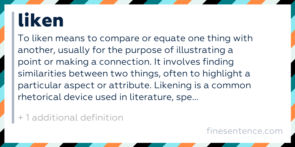 Liken - Definition, Meaning, and Examples in English
