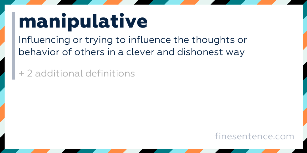 Manipulative - Definition, Meaning, and Examples in English
