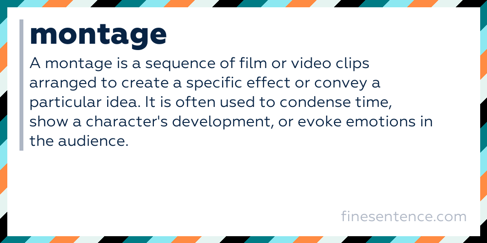 Montage - Definition, Meaning, and Examples in English