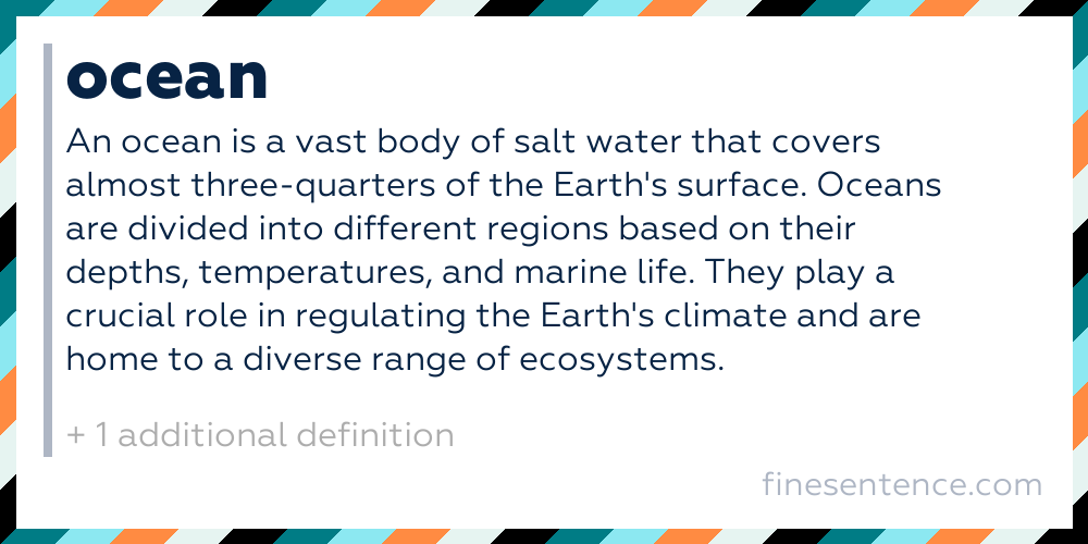 Ocean: meaning, definitions, translation and examples