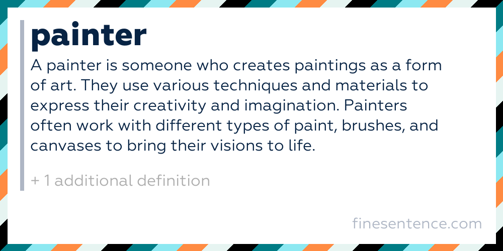Painter - Definition, Meaning, and Examples in English