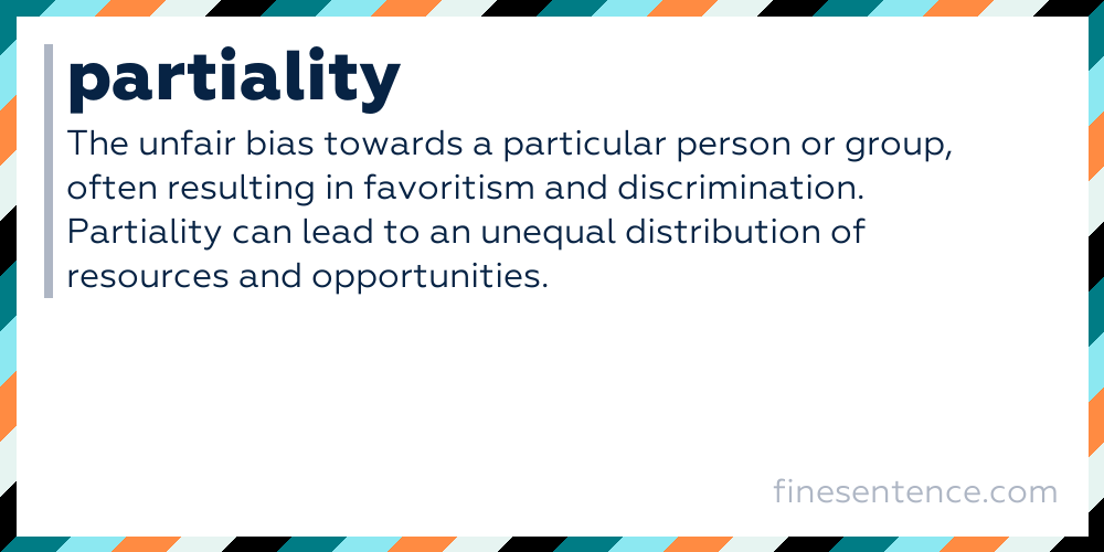 Partiality - Definition, Meaning, and Examples in English