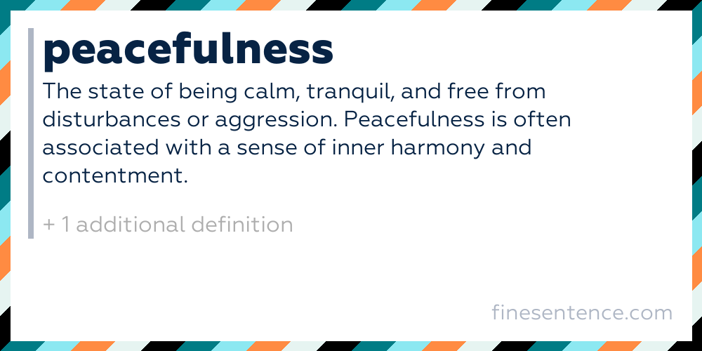 Peacefulness - Definition, Meaning, and Examples in English